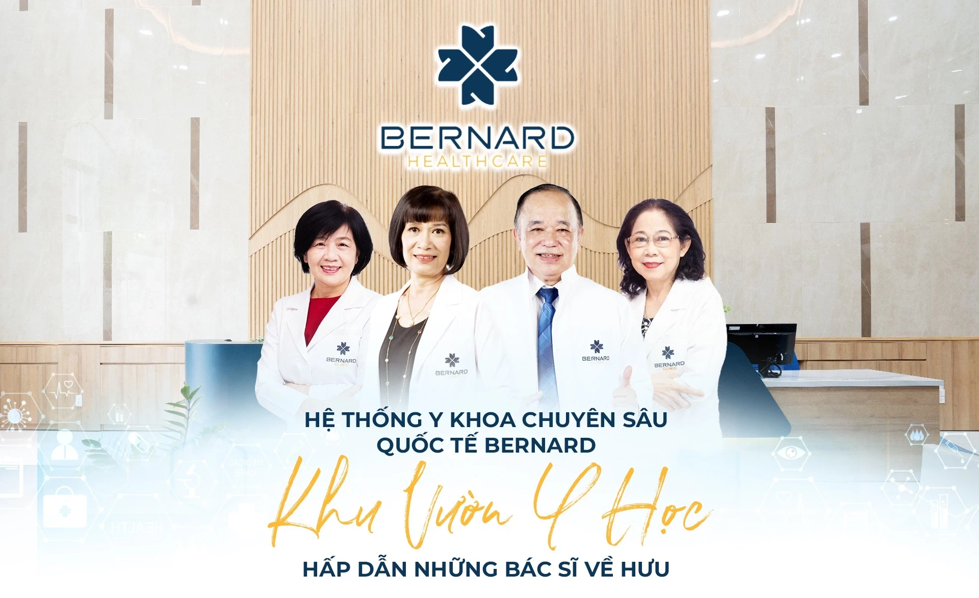 BERNARD HEALTHCARE - “KHU VƯỜN Y HỌC” HẤP DẪN NHỮNG BÁC SĨ VỀ HƯU